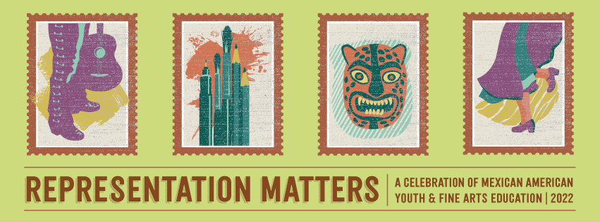 Representation Matters SymposiumMexican American Youth and Arts ...